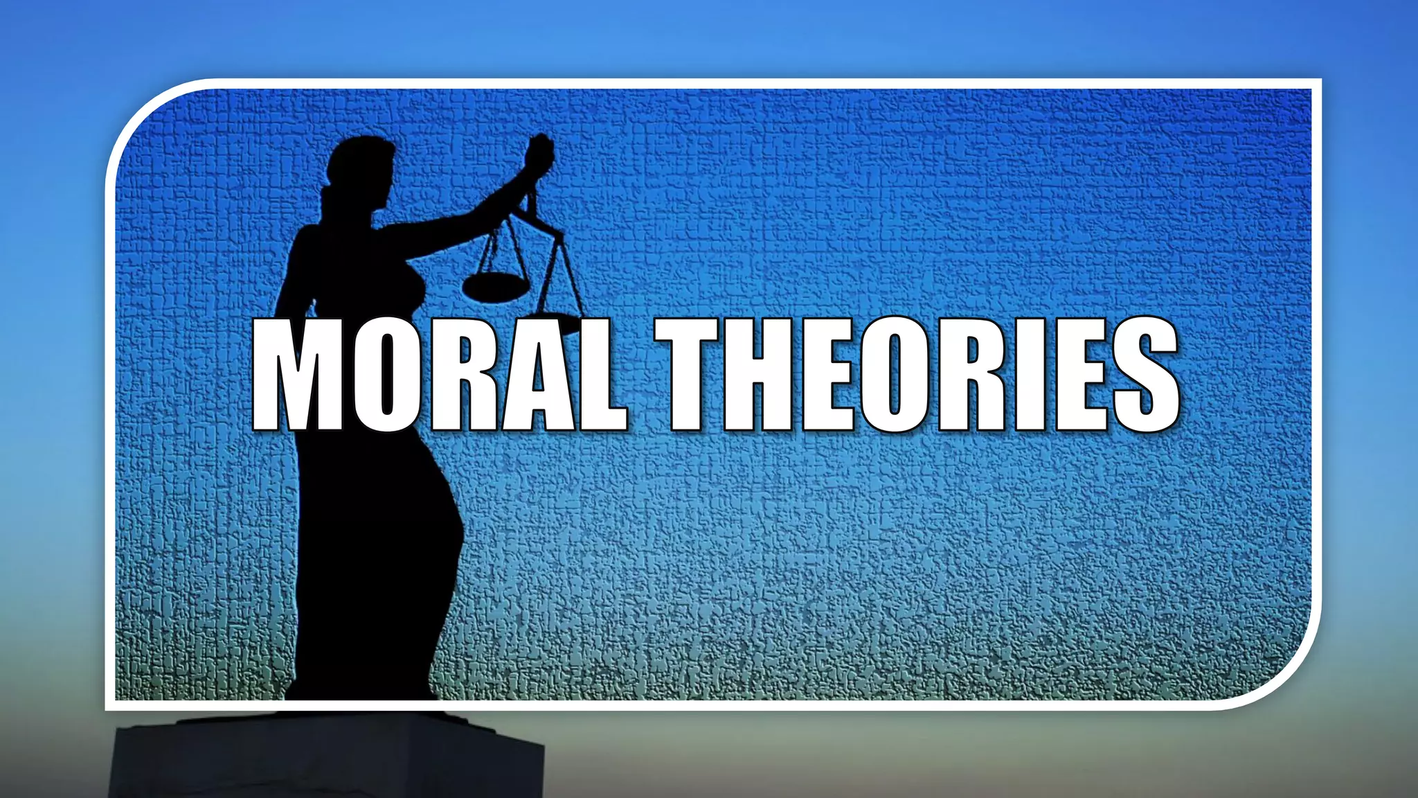 Moral Theories | PDF