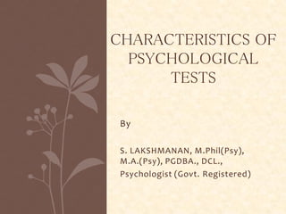 3. characteristics of psychological tests S.Lakshmanan Psychologist | PDF