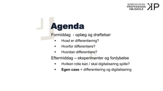 Differentiering - deltagere - digitalisering | PPTX