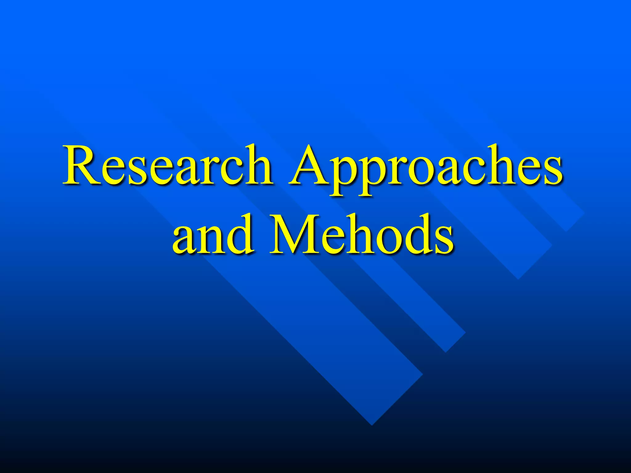 Research approaches and methods | PPT