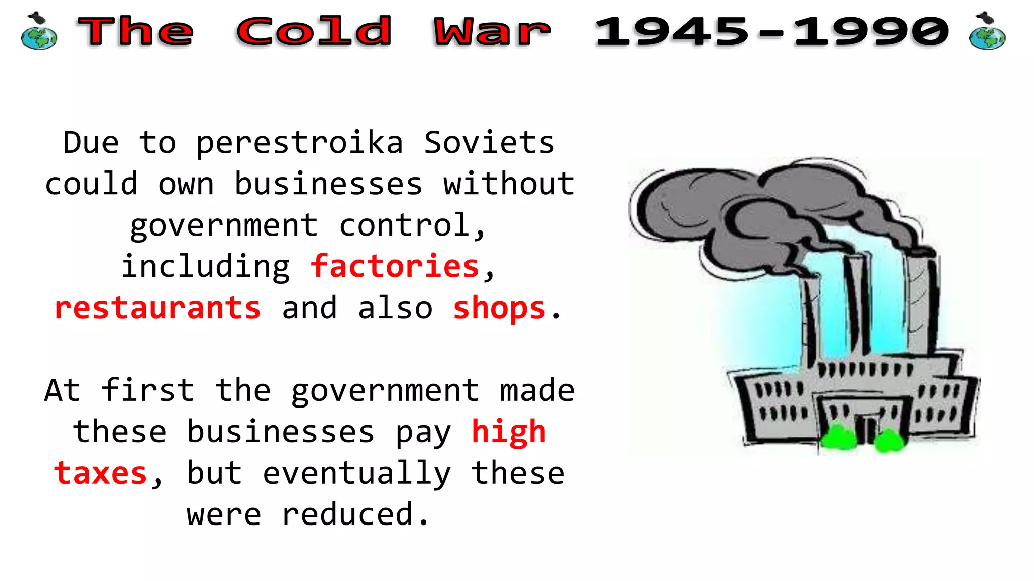 Changing Cold War Relations - 1980s changes in the ussr | PPTX