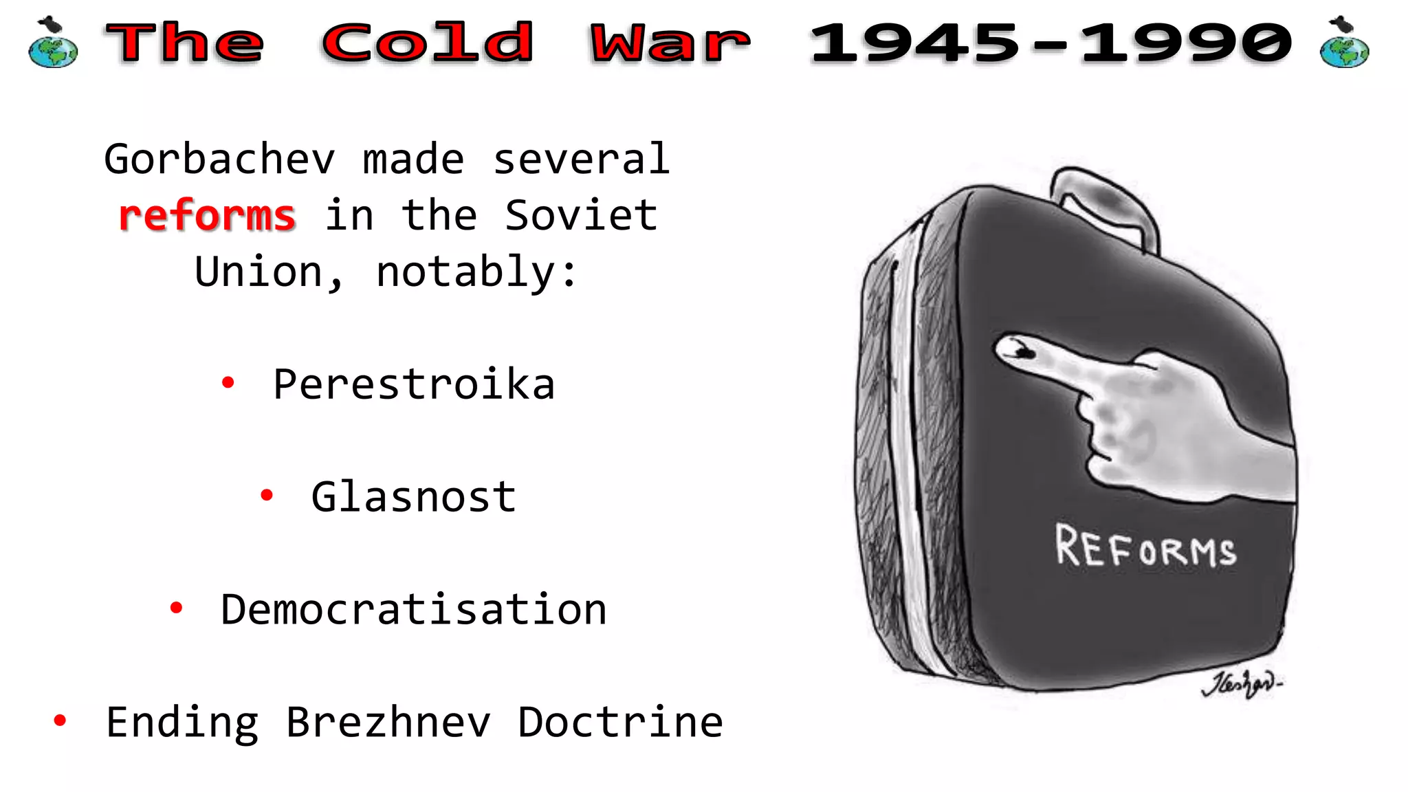 Changing Cold War Relations - 1980s changes in the ussr | PPTX