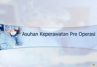 3. askep pre operasi persiapan pra anastesi dan evaluasi tindakan ...