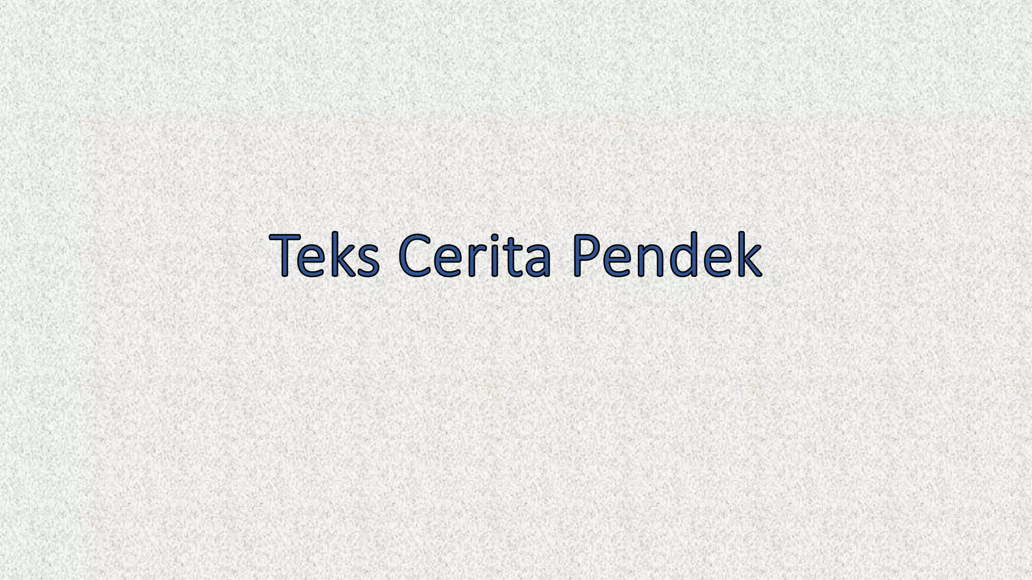 3. teks cerita pendek | PPTX
