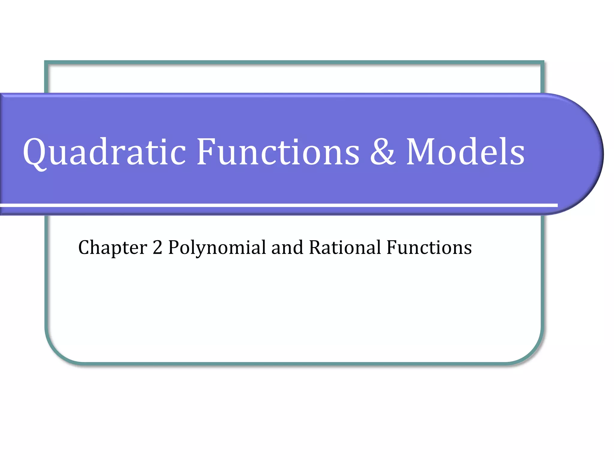 3.1 Quadratic Functions and Models | PPT