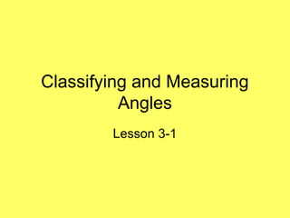 3-1 Classifying and Labeling Angles | PPT