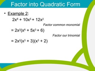 3/1/12 Factor by Grouping and Factoring into Quadratic Form | PPT
