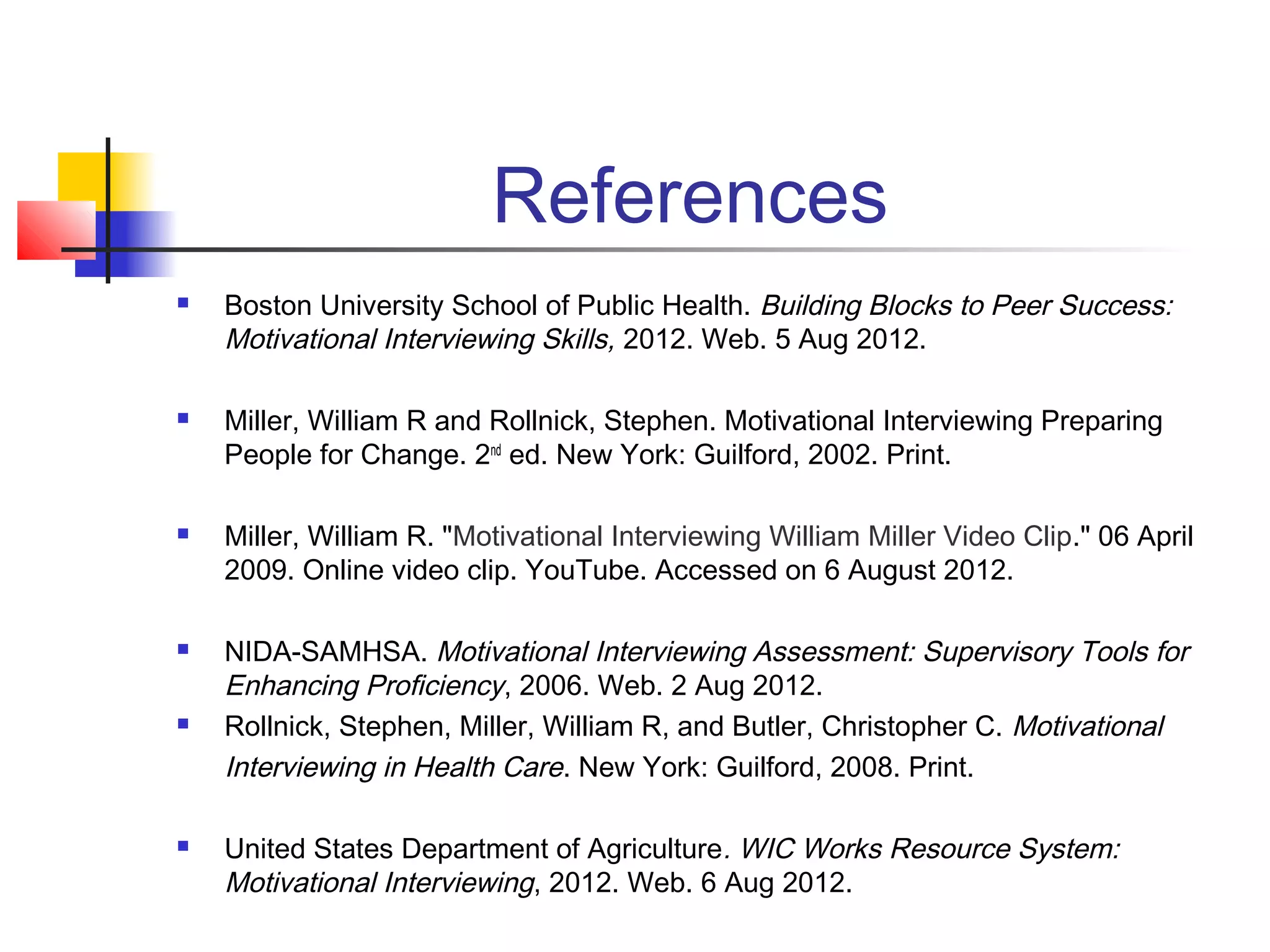 Motivational Interviewing: Who's Driving the Change? | PPT