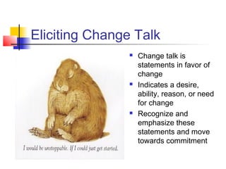 Motivational Interviewing: Who's Driving the Change? | PPT
