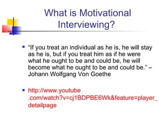 Motivational Interviewing: Who's Driving the Change? | PPT