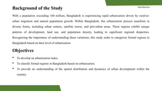 Classification of Formal Regions of Bangladesh Based on Urbanization.pptx