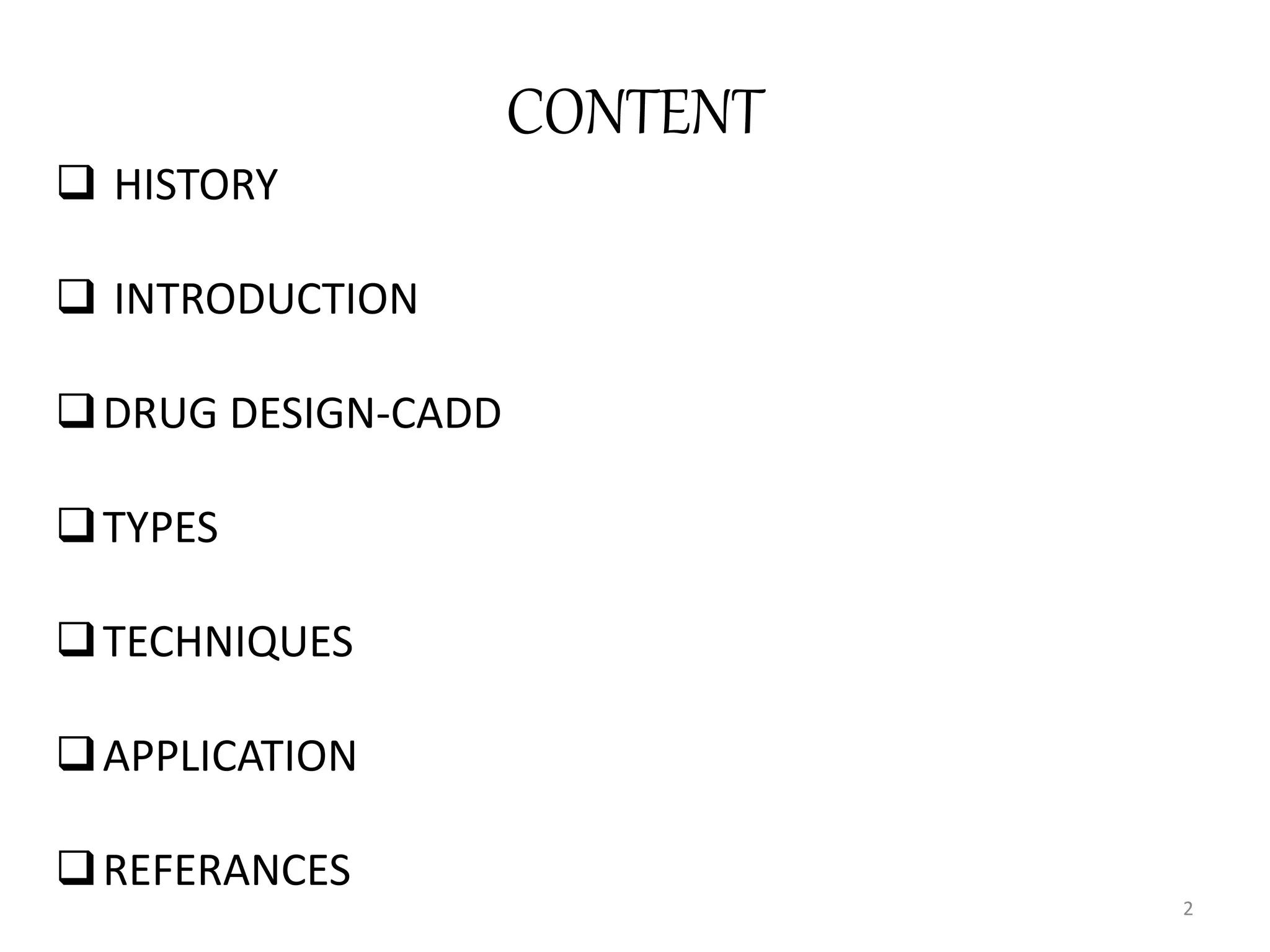 COMPUTER AIDED DRUG DESIGN | PPTX