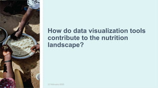 T4N - Session 3: Data visualization tools for Nutrition Monitoring and ...