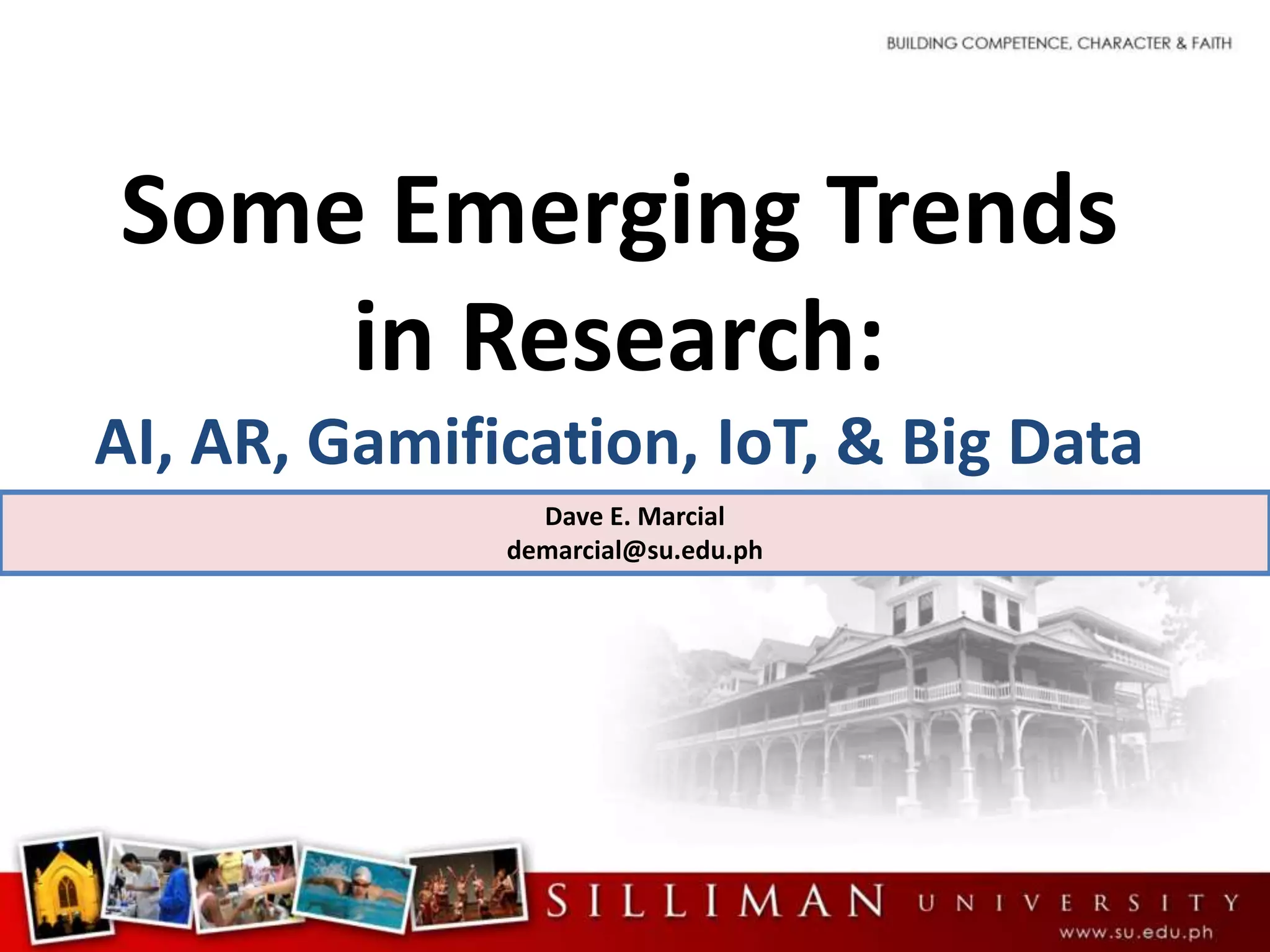 Some Emerging Trends in Research: AI, AR, Gamification, IoT, & Big Data | PPTX