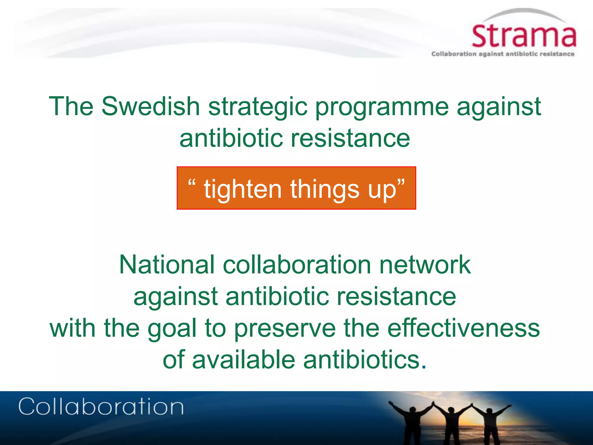 Surveillance of antimicrobial resistance, antimicrobial use and health ...