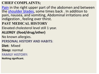 a case presentation / study on cholelithiasis | PPTX