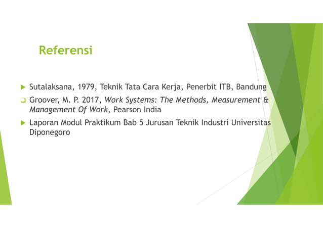 3.2 PERANCANGAN SISTEM KERJA & ERGONOMI - PETA-PETA KERJA SETEMPAT | PDF