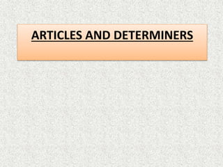3.1 articles and determiners (1) | PPT