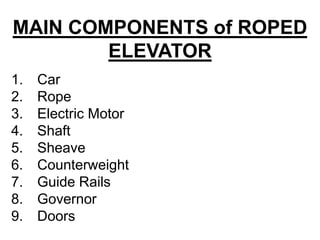 Elevators : Type & Working Principle | PPT
