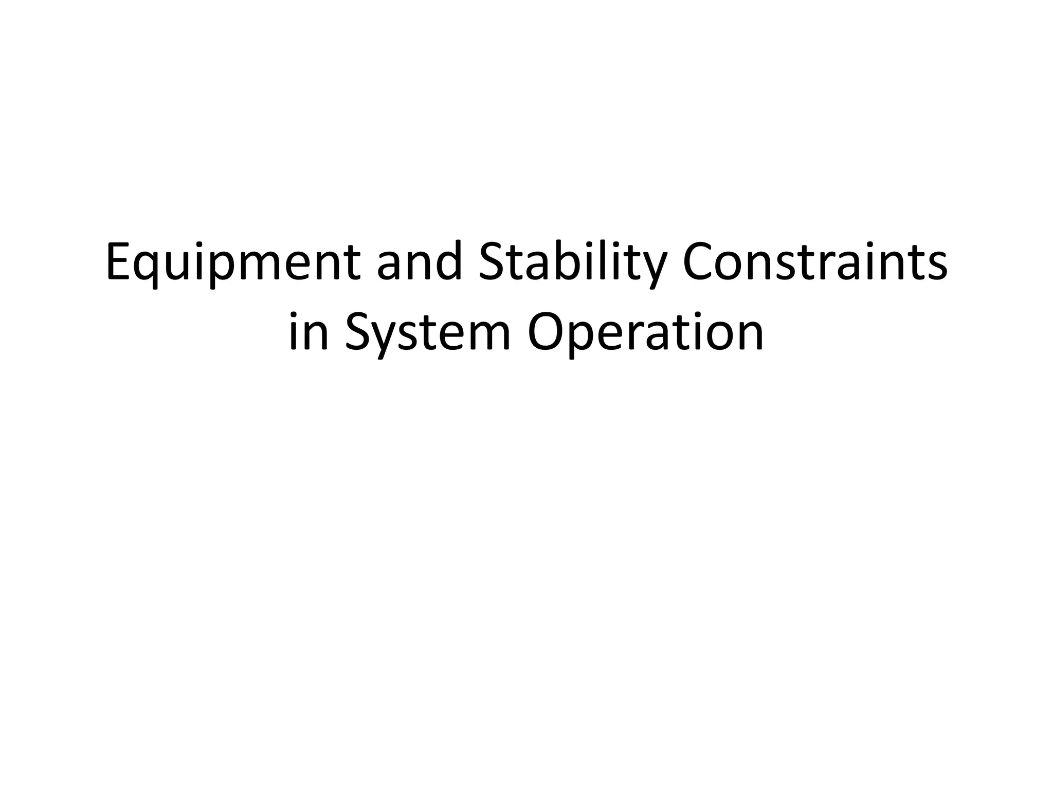 Equipment and Stability Constraints : System Operation | PPTX