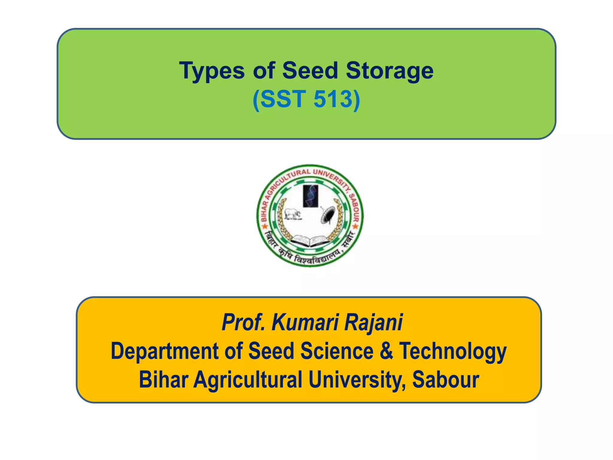 Types of seed storage | PPTX