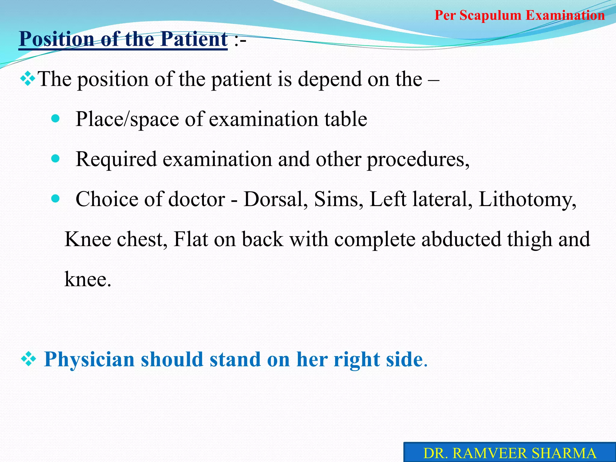 Gynaecological Examination, Per scapulum examination, Pelvic ...