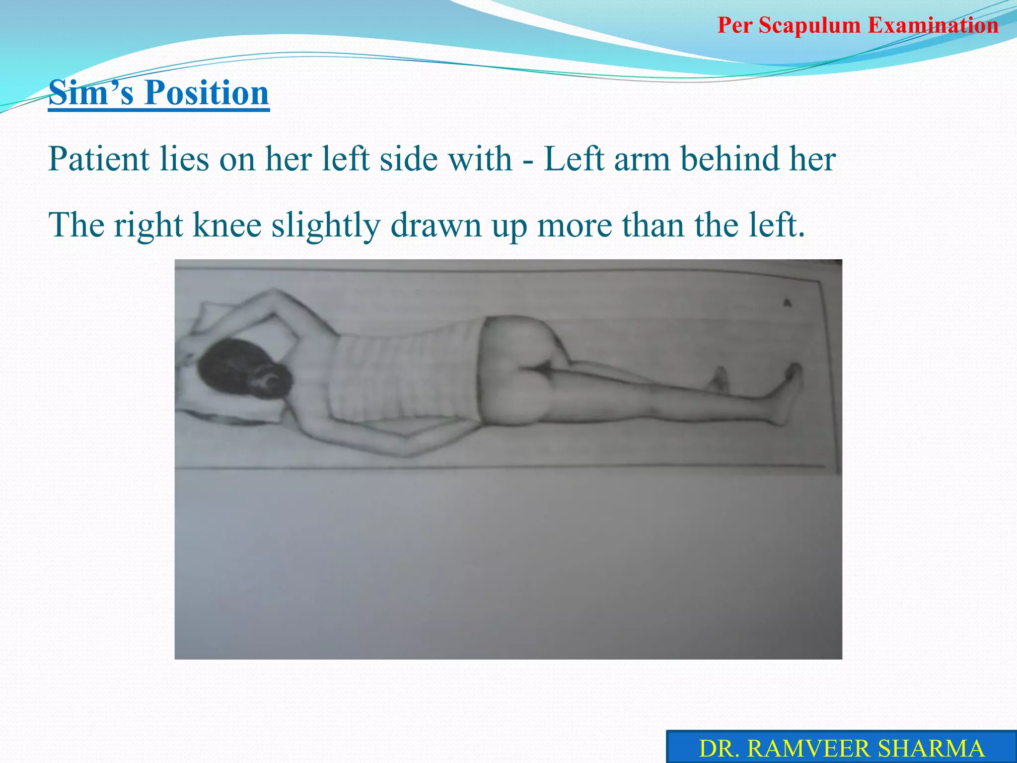 Gynaecological Examination, Per scapulum examination, Pelvic ...