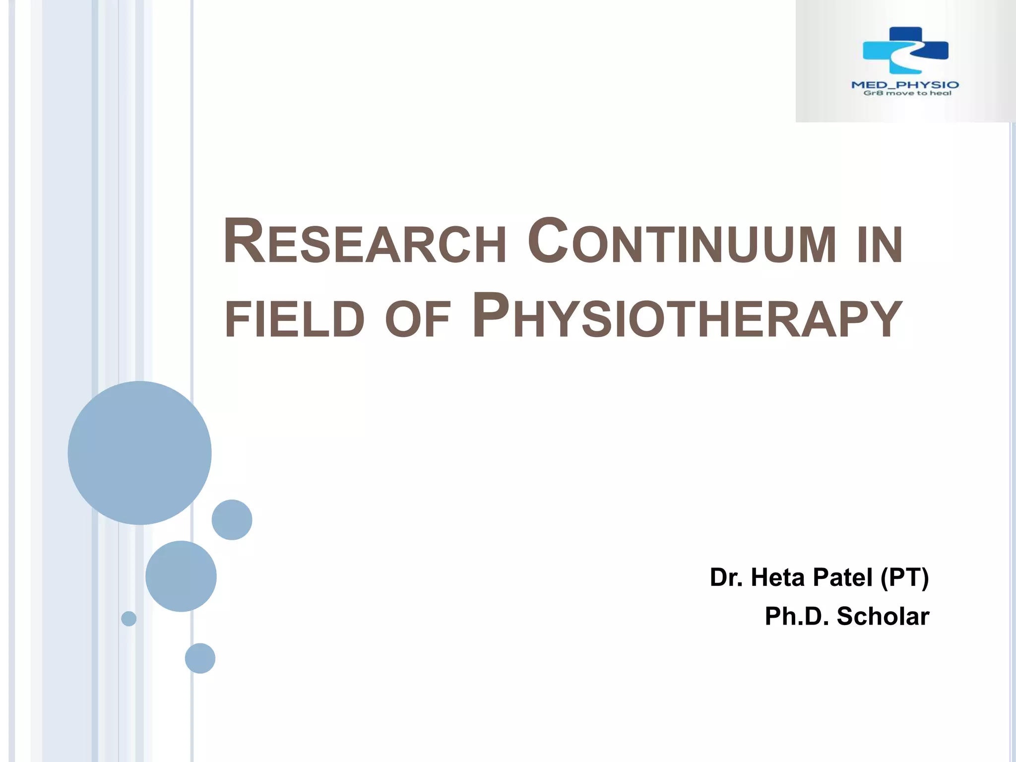 3.Research continuum in physiotherapy field | PPTX