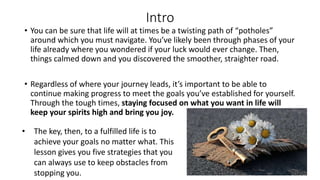 achieve your goals regardless of obstacles | PPTX