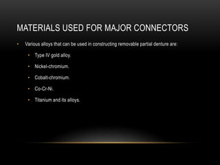 MAJOR CONNECTORS AND MINOR CONNECTORS IN RPD - Dr Prathibha Prasad | PPTX