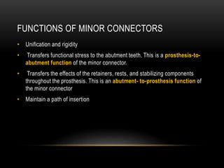 MAJOR CONNECTORS AND MINOR CONNECTORS IN RPD - Dr Prathibha Prasad | PPTX