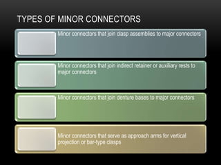 MAJOR CONNECTORS AND MINOR CONNECTORS IN RPD - Dr Prathibha Prasad | PPTX