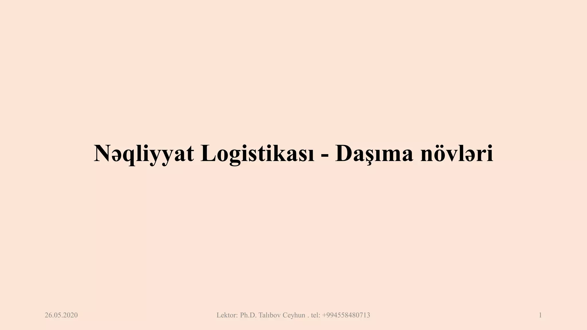 3. logistika neqliyyat dashima novleri. | PPT