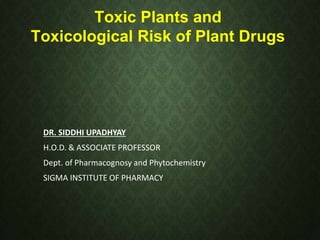 Toxic_Plants_and_Toxicological_Risk_of_Plant_Dugs | PPTX