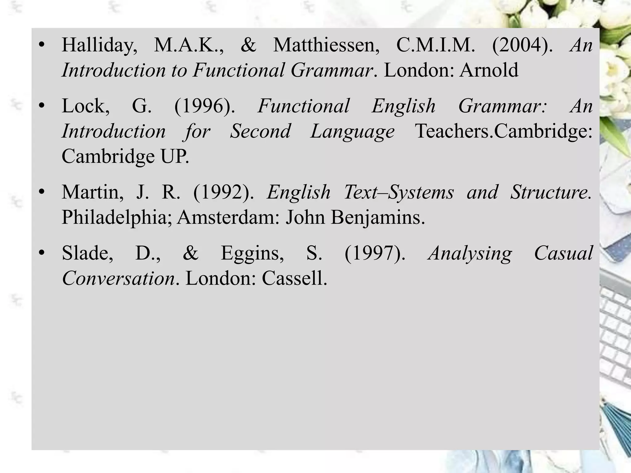 Systemic Functional Linguistics Ideational Meanings Ppt Science