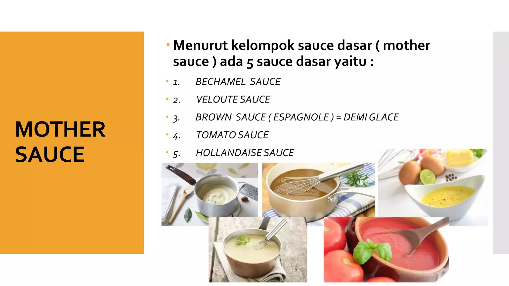 3.2. menganalisis saos dasar (mother sauce) dan turunannya | PPTX