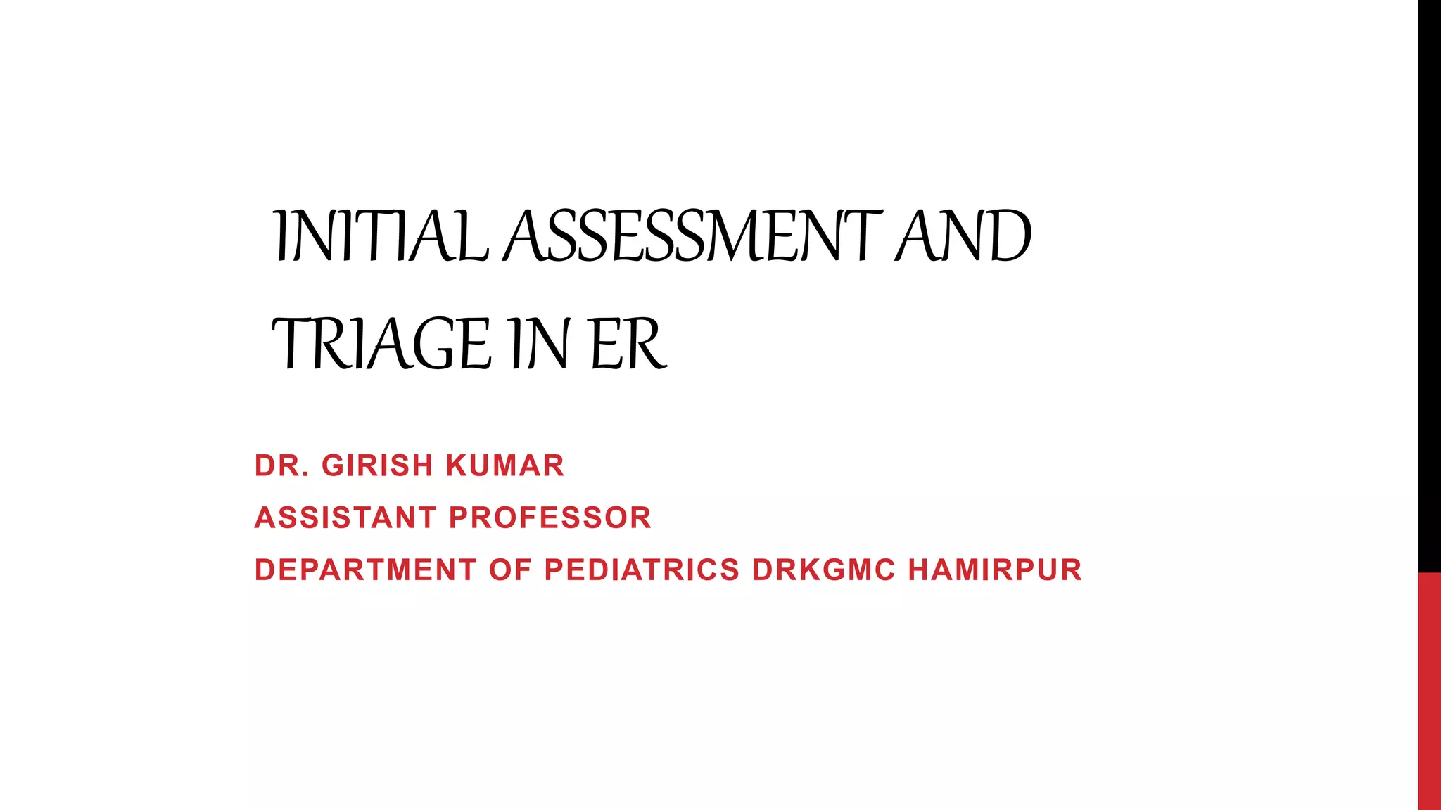 3. initial assessment and triage in er ppt | PPTX