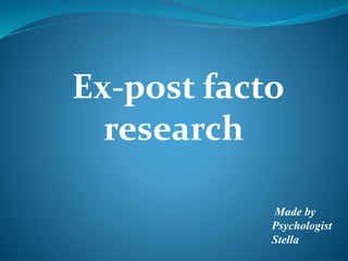Research Method - Ex Post Facto Research | PPTX