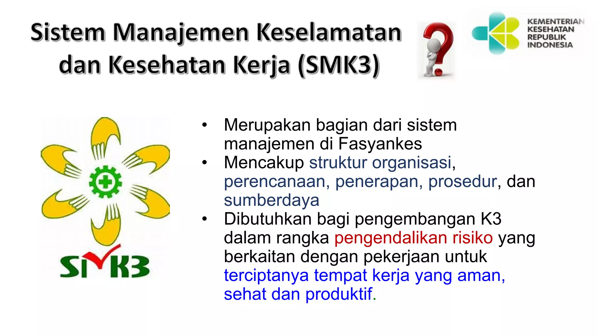 Sistem Manajemen Keselamatan dan Kesehatan Kerja (K3) Di Fasyankes | PDF