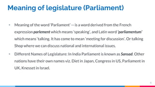 Legislature, Parliament, Loksabha, Rajyasabha | PDF
