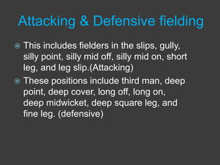 Tactical concepts applicable to the game of cricket | PPTX