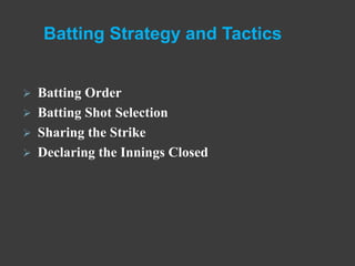 Tactical concepts applicable to the game of cricket | PPTX
