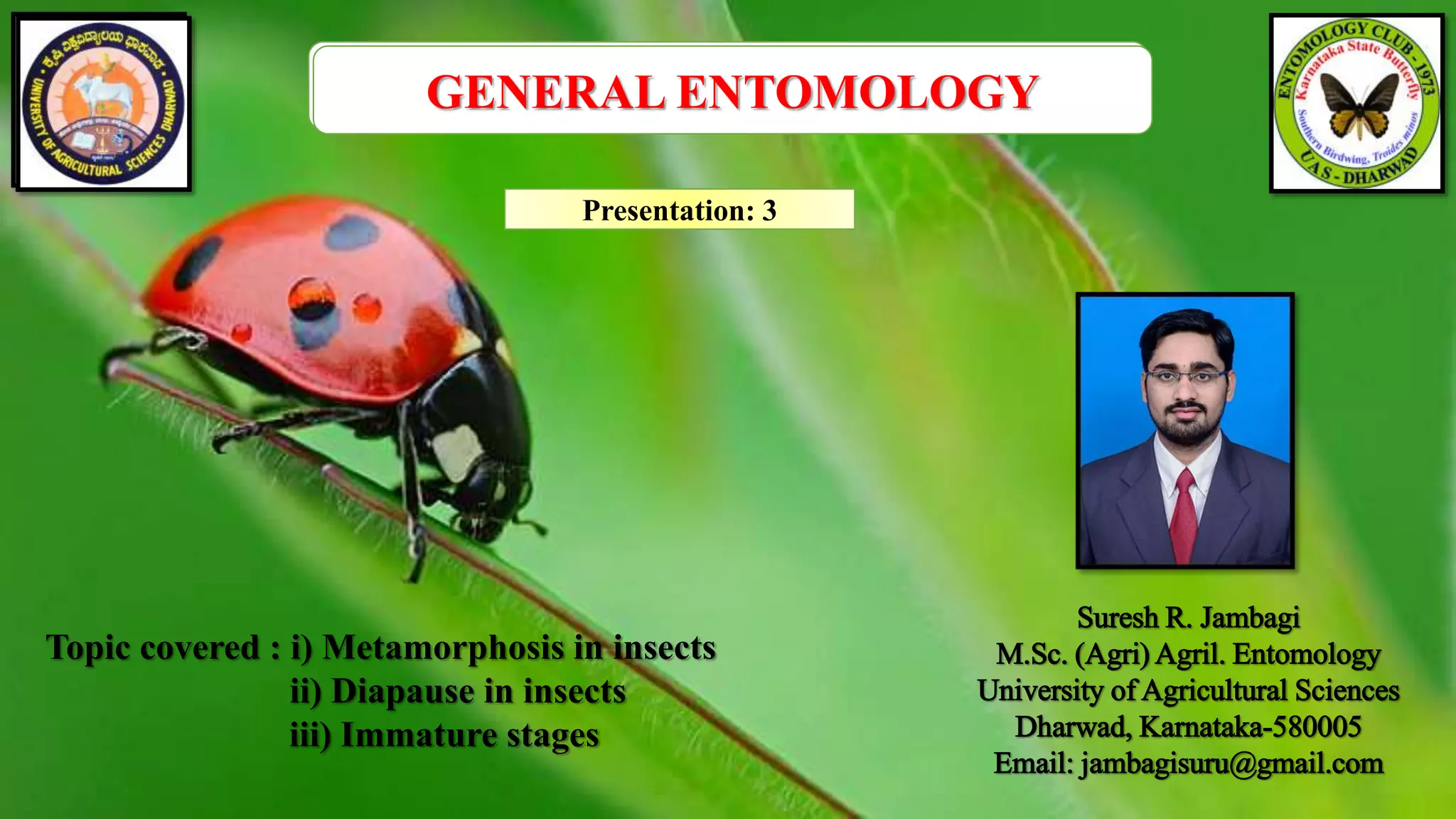 Metamorphosis, Diapause and its types; immature stages of insects | PPTX