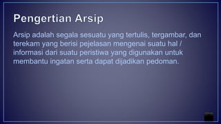 3.1. memahami arsip dan kearsipan | PPT