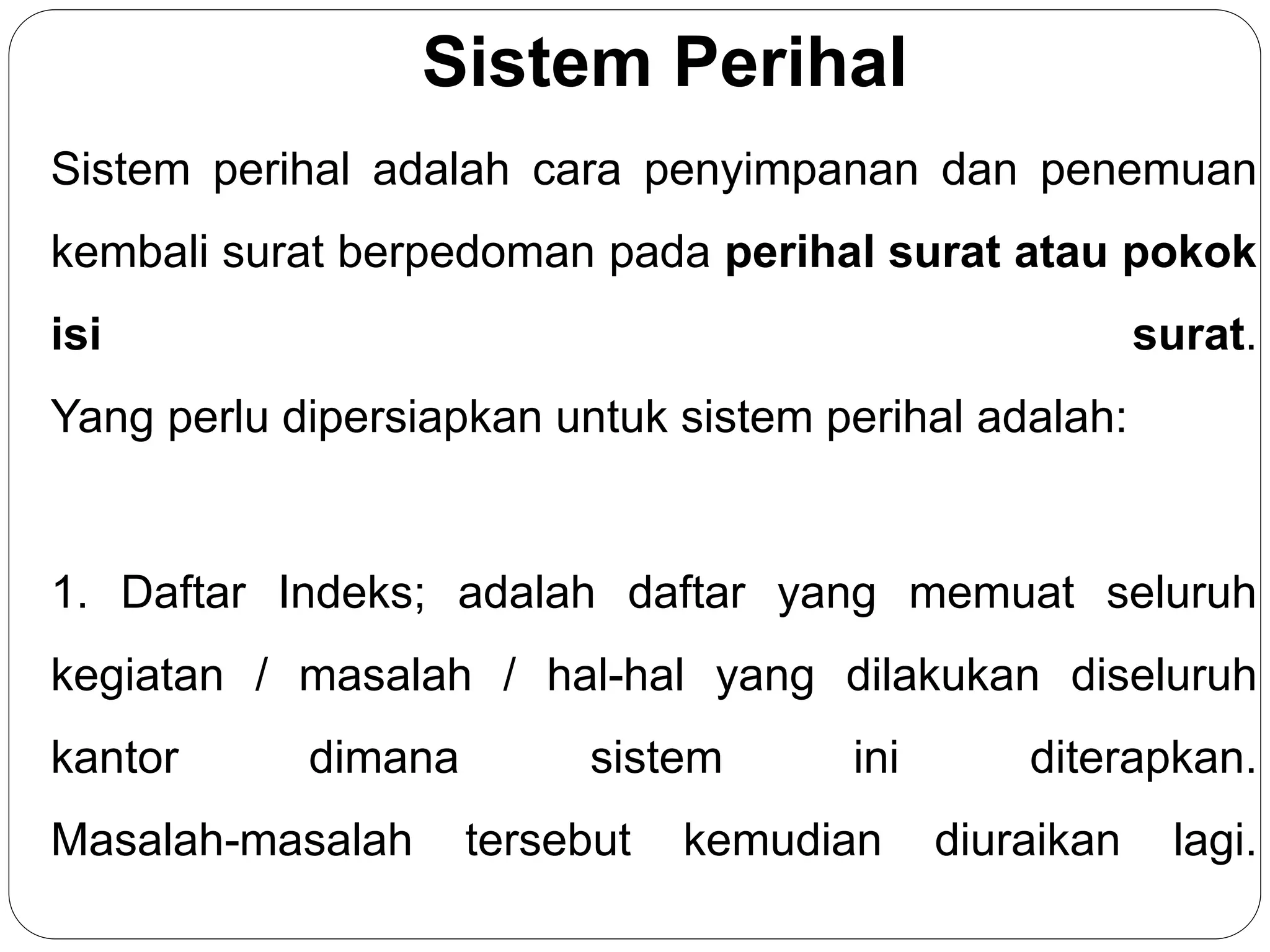 3.7. menerapkan penyimpanan arsip sistem abjad, kronologis, geografis ...