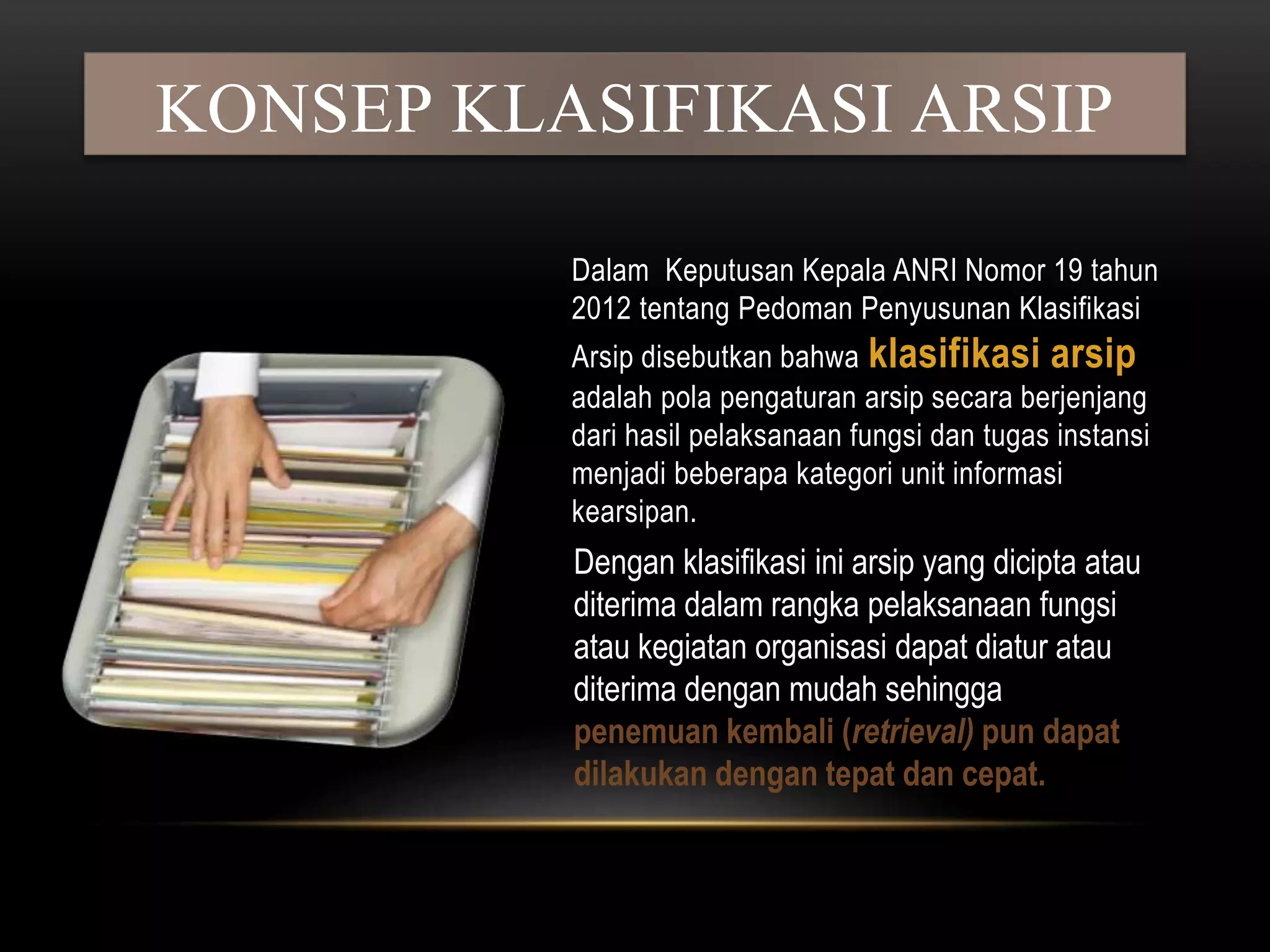 3.6. menerapkan klasifikasi dan indeks arsip | PPT