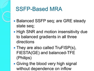 Steady State Free Precession MRA | PPTX