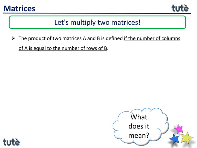 Matrices - Multiplication of Matrices | PPTX