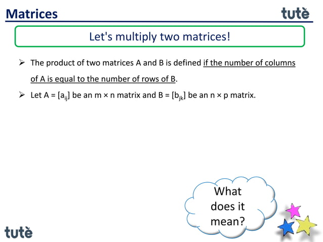 Matrices - Multiplication of Matrices | PPTX