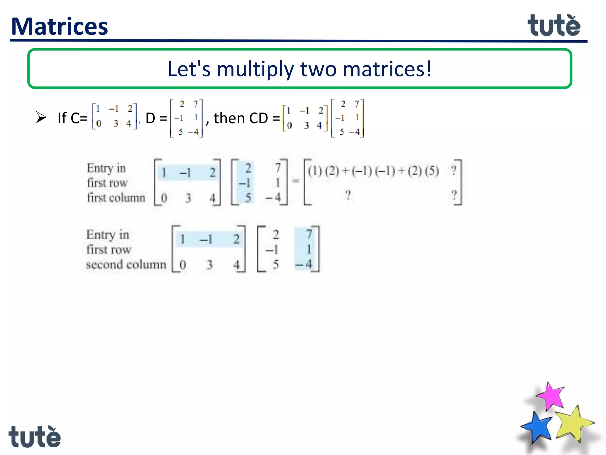 Matrices - multiplication of matrices | PPTX